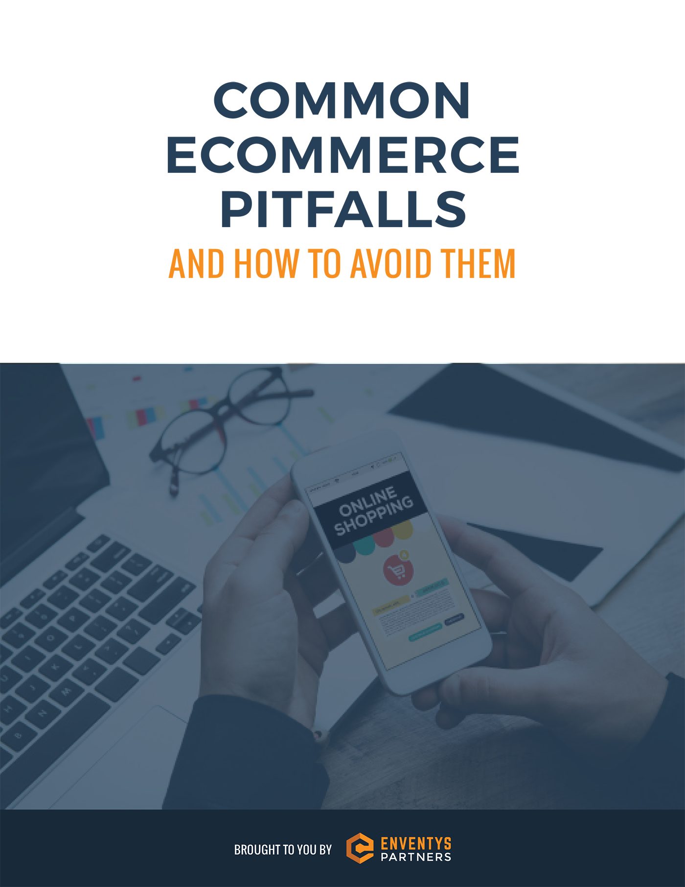 Common Ecommerce Marketing Pitfalls And How To Avoid Them Enventys